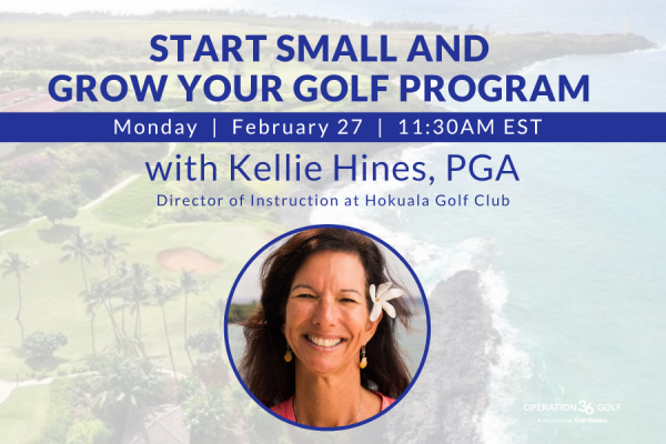 OPERATION 36 HOSTS WORKSHOP: “HOW TO START SMALL AND GROW YOUR GOLF ...