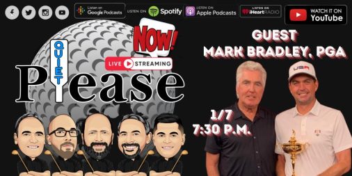Quiet Please Golf Podcast Welcomes Mark Bradley, PGA, Father of 2025 U ...
